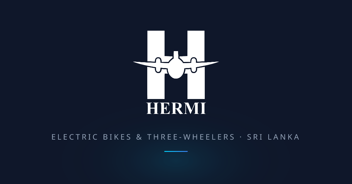 HERMI Electric | Electric Bikes & Three-Wheelers in Sri Lanka